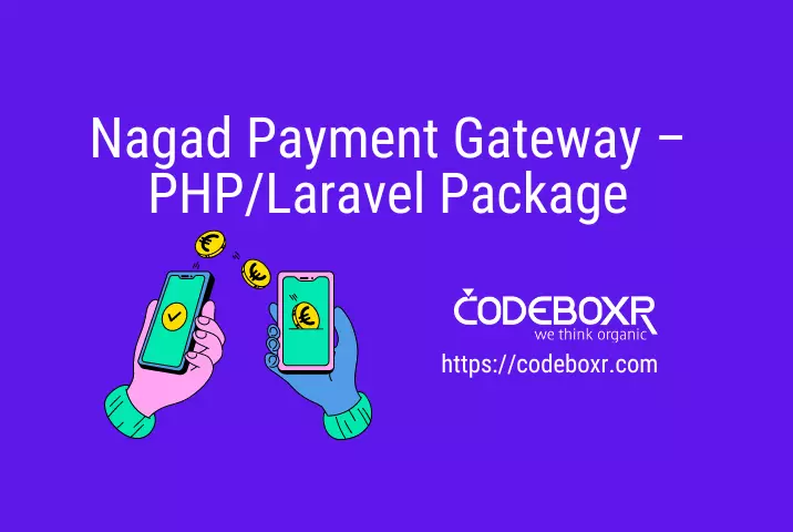 Nagad Payment Gateway – PHP/Laravel Package | Codeboxr