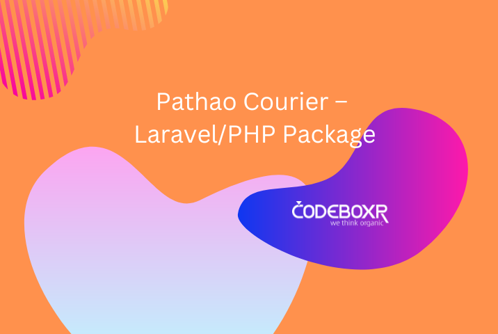 Pathao Courier – Laravel/PHP Package | Codeboxr
