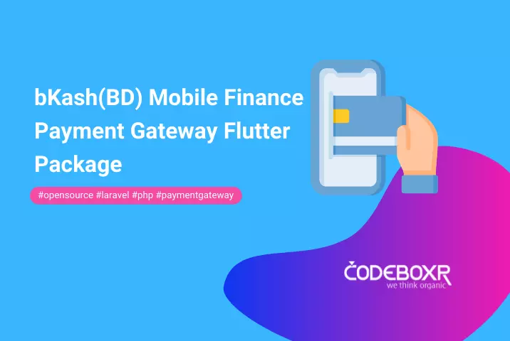 Bkash Bd Mobile Finance Payment Gateway Flutter Package Codeboxr