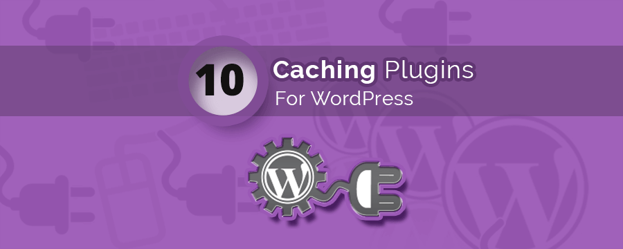 Top 10 Caching Plugins For WordPress | Codeboxr