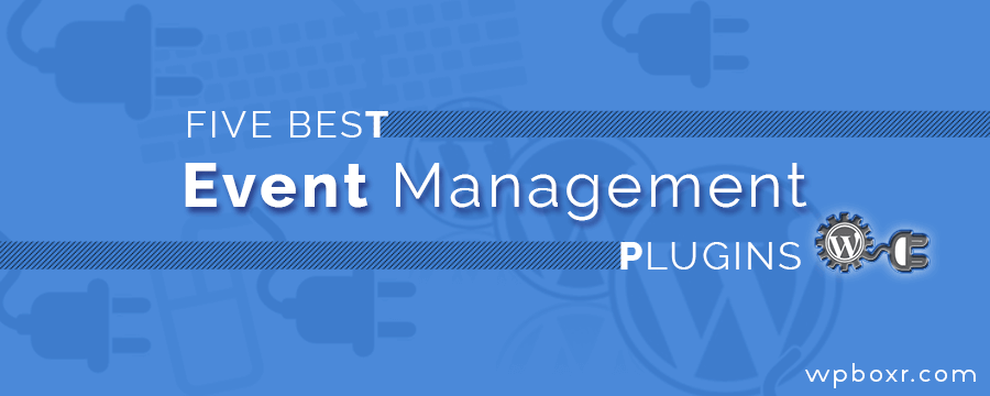 Five Best Event Management Plugins For WordPress | Codeboxr