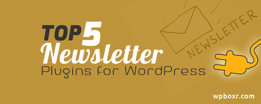 Top 5 Newsletter Plugins For Wordpress Codeboxr